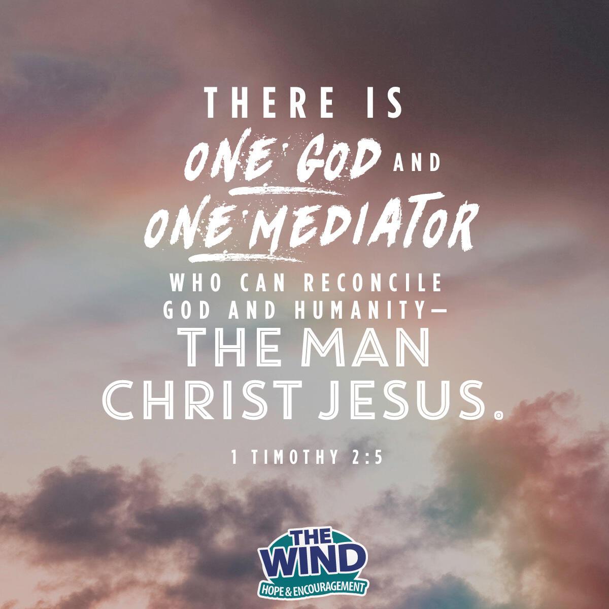 Verse of the Day - 1 Timothy 2:5 | The Wind